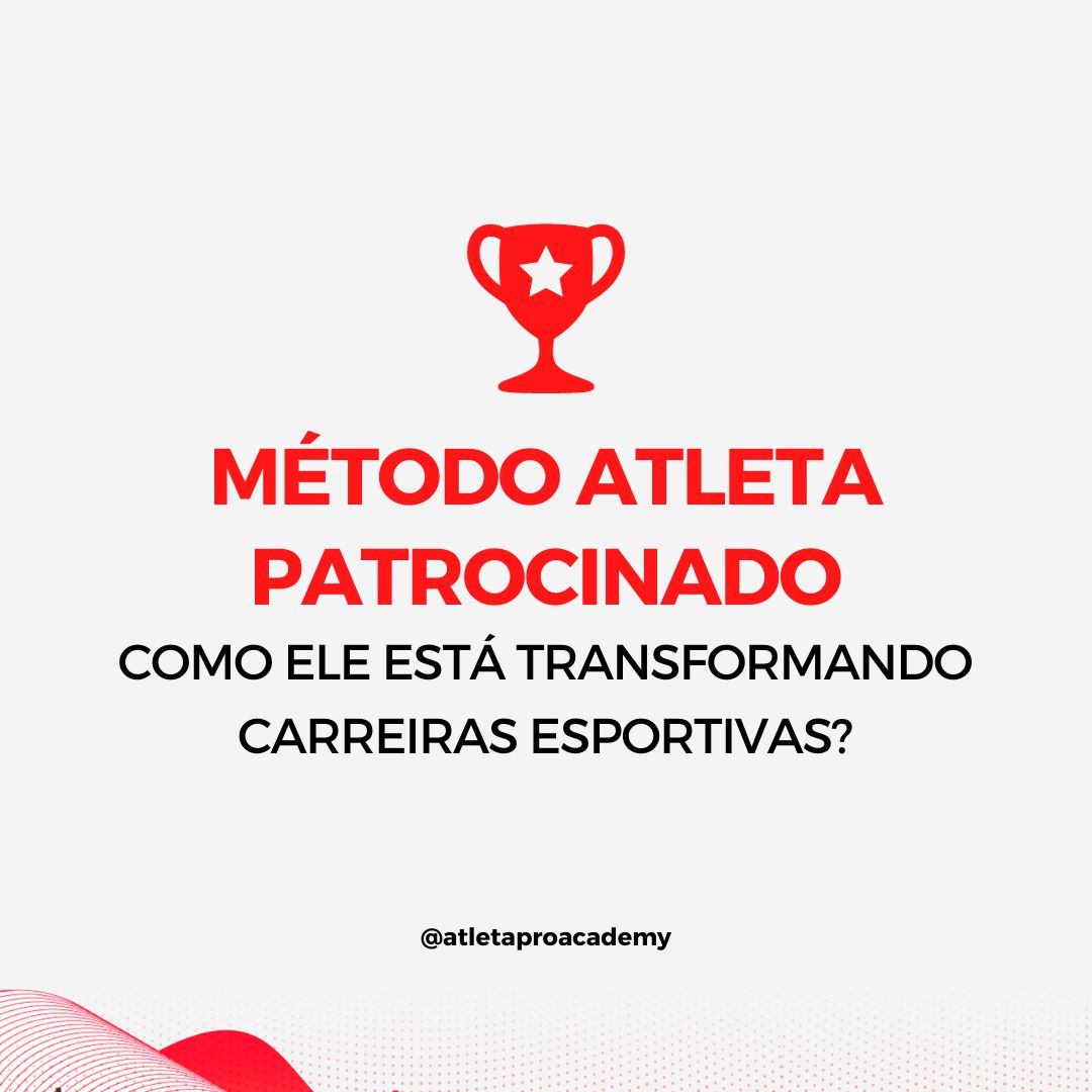 Como o Método Atleta Patrocinado transforma carreiras | Atleta Pro